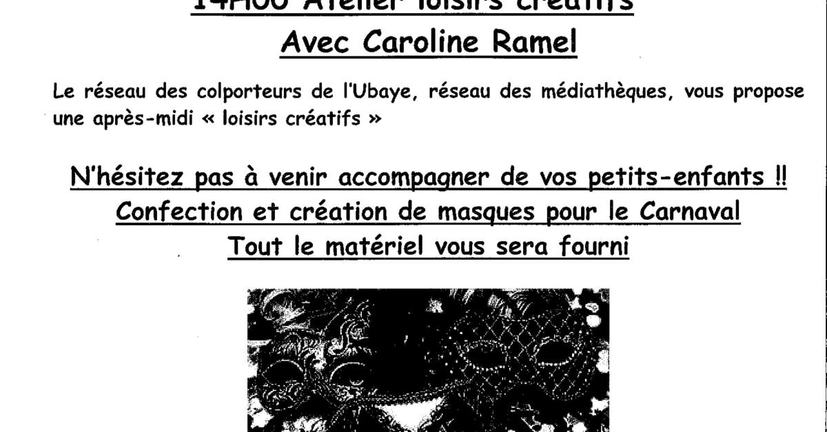 JEUDI 21 FEVRIER 2019 A 14H00 ATELIER LOISIRS CREATIFS AVEC CAROLINE ...